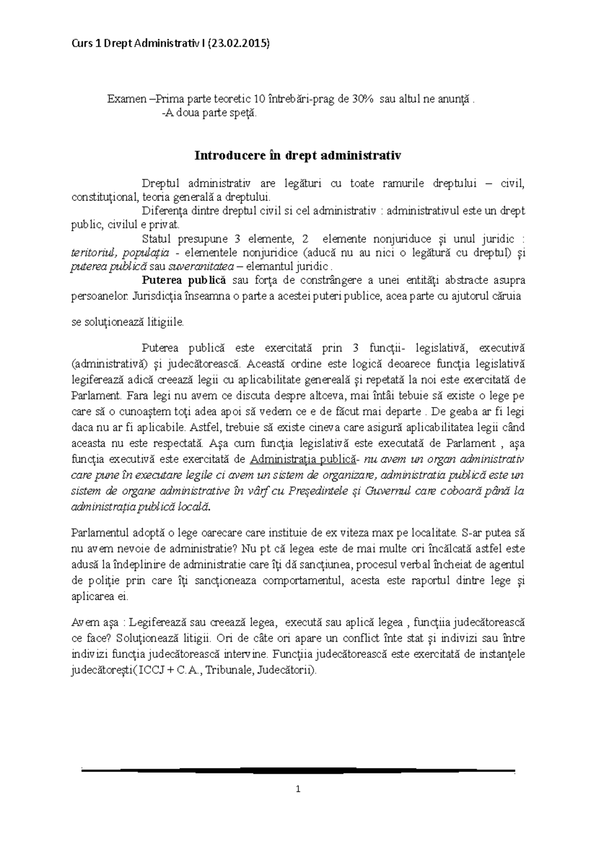 Curs 1 Drept Administrativ I - actul administrativ - Curs 1 Drept Administrativ I (23.02) Examen ...