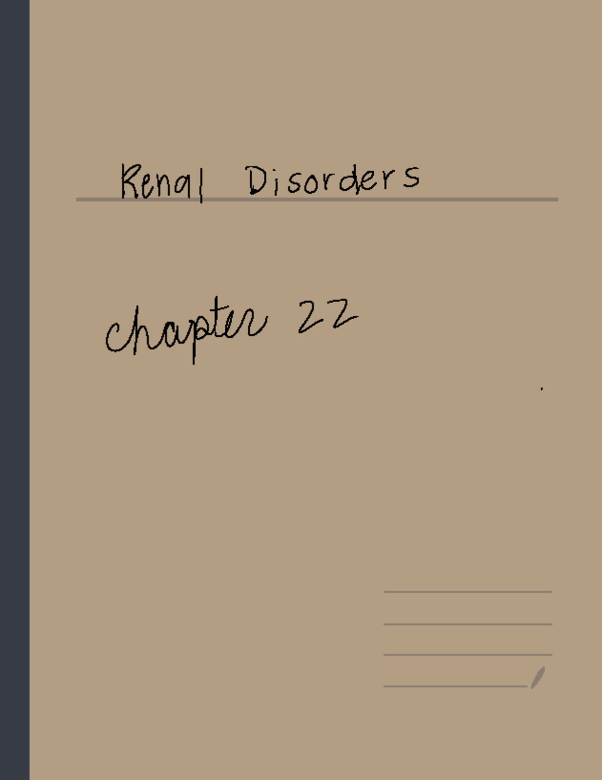 Chapter 22 Renal Disorders Book Notes - Renal Disorders chapter 22 Key ...