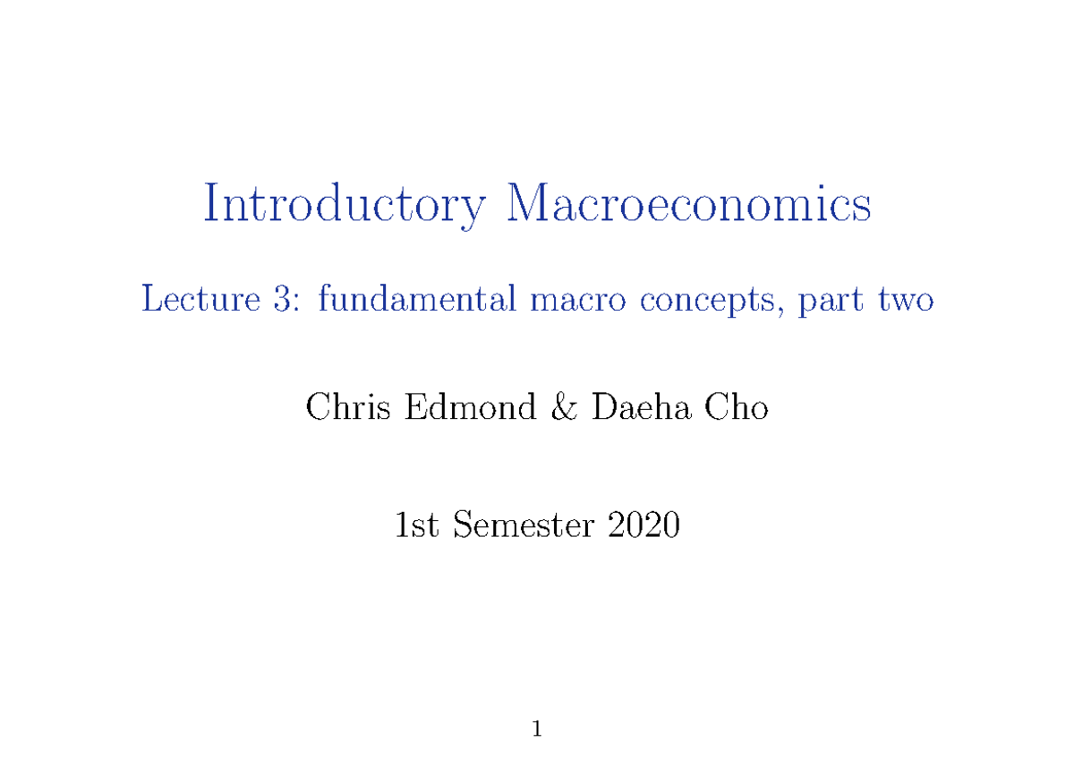 Econ10003 lecture 3 - lec - Introductory Macroeconomics Lecture 3 ...