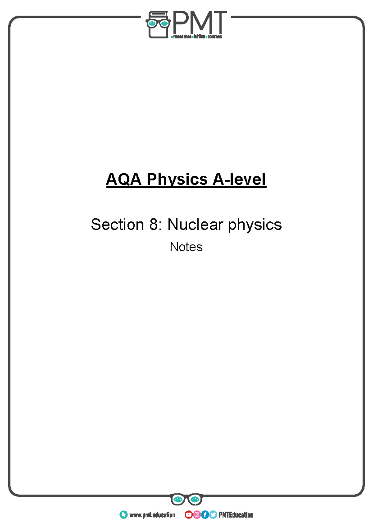 AQA Physics Section 8: Nuclear Physics Notes on Radioactivity and ...