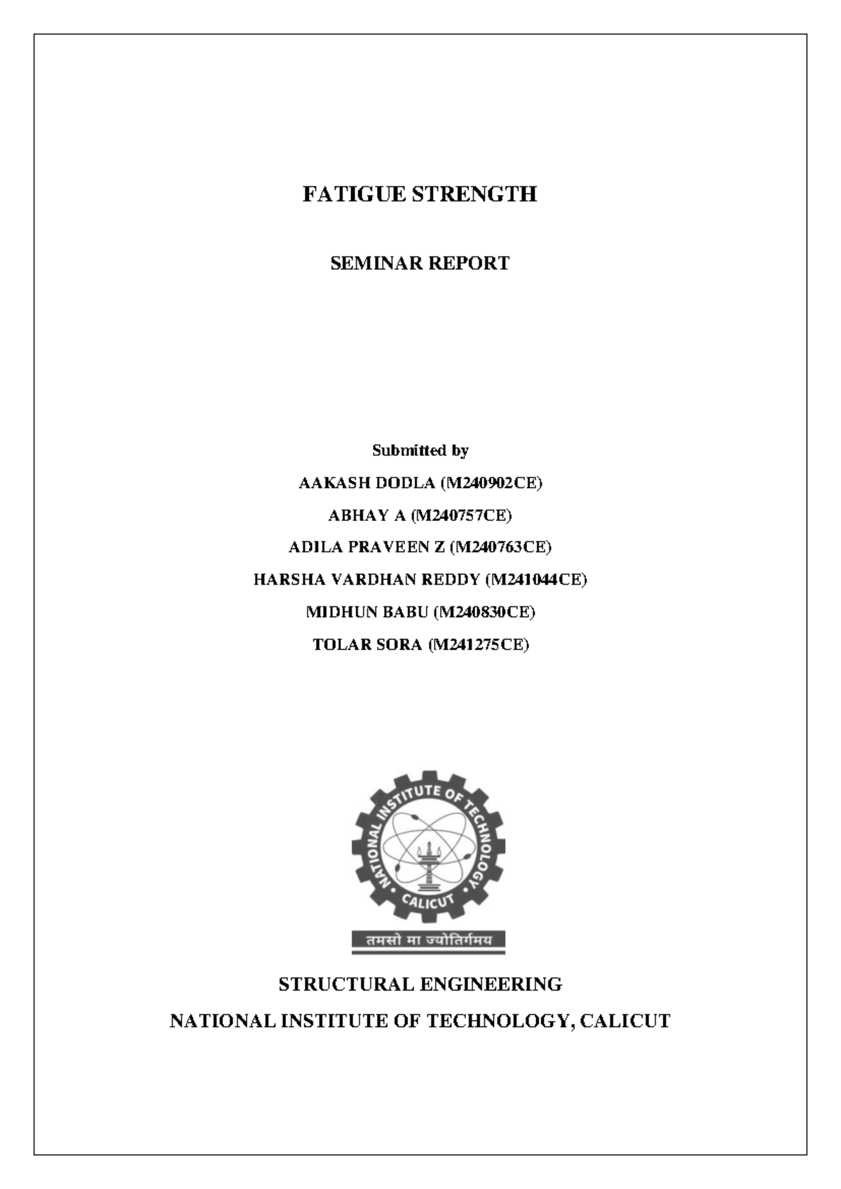 FATIGUE STRENGTH SEMINAR REPORT (M240902CE, M240757CE, M240763CE) - Studocu