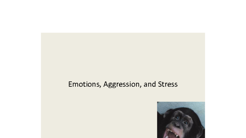 Biological Psychology: Emotions, Stress, and Aggression Overview (PSY ...