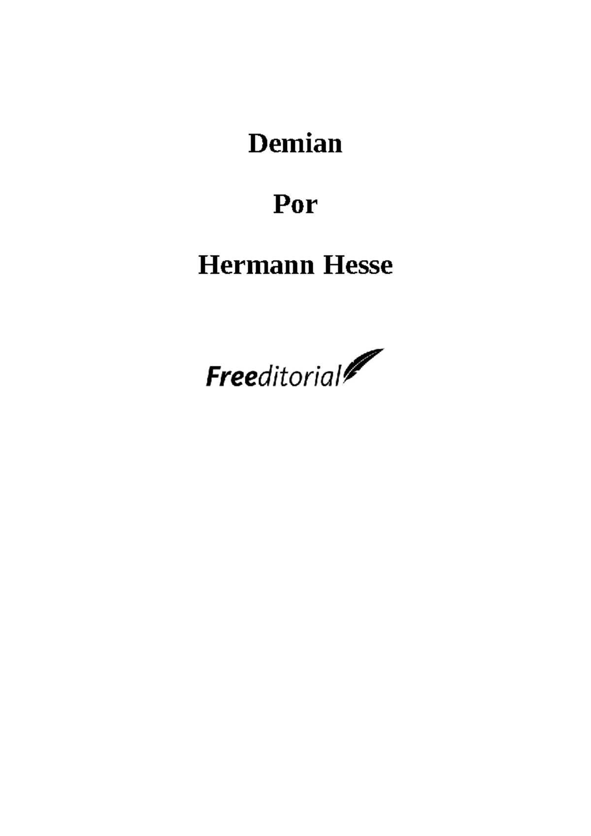 Demian-2: Análisis y Reflexión sobre la Naturaleza del Individuo - Studocu