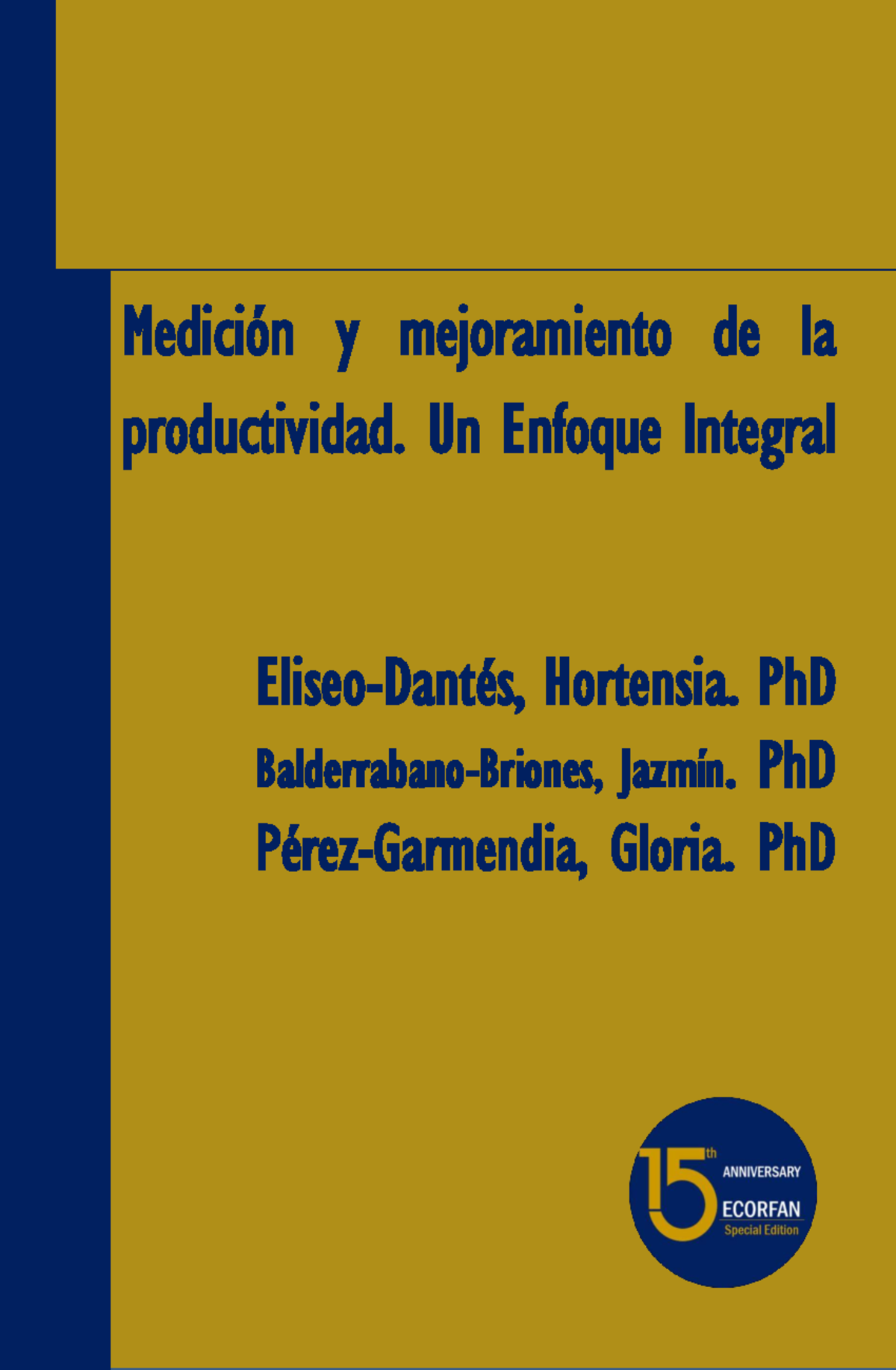 Medición y Mejoramiento de la Productividad: Un Enfoque Integral (2024 ...