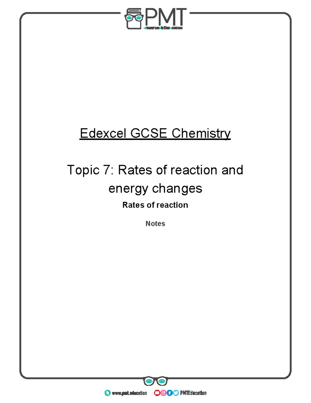Edexcel GCSE Chemistry Topic 7: Rates of Reaction Notes PMT - Studocu