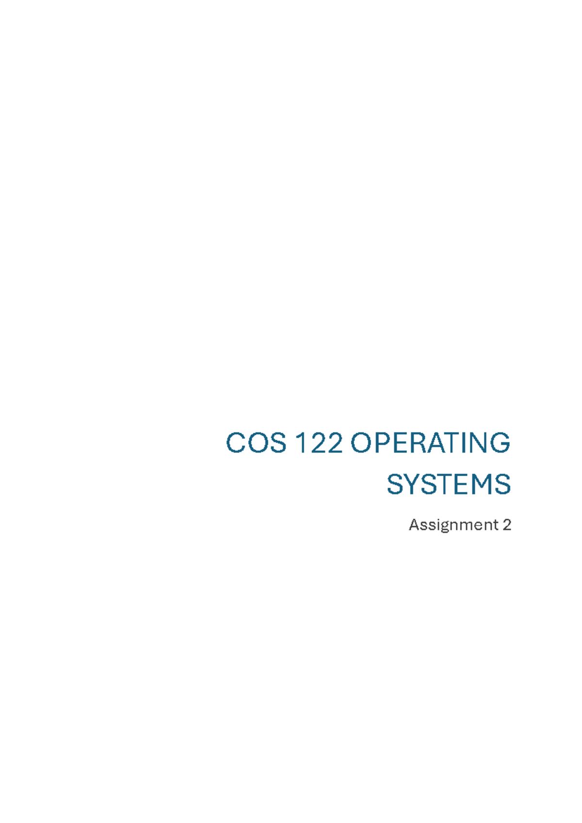 COS 122 OPERATING SYSTEMS Assignment 2 Analysis and Solutions - Studocu