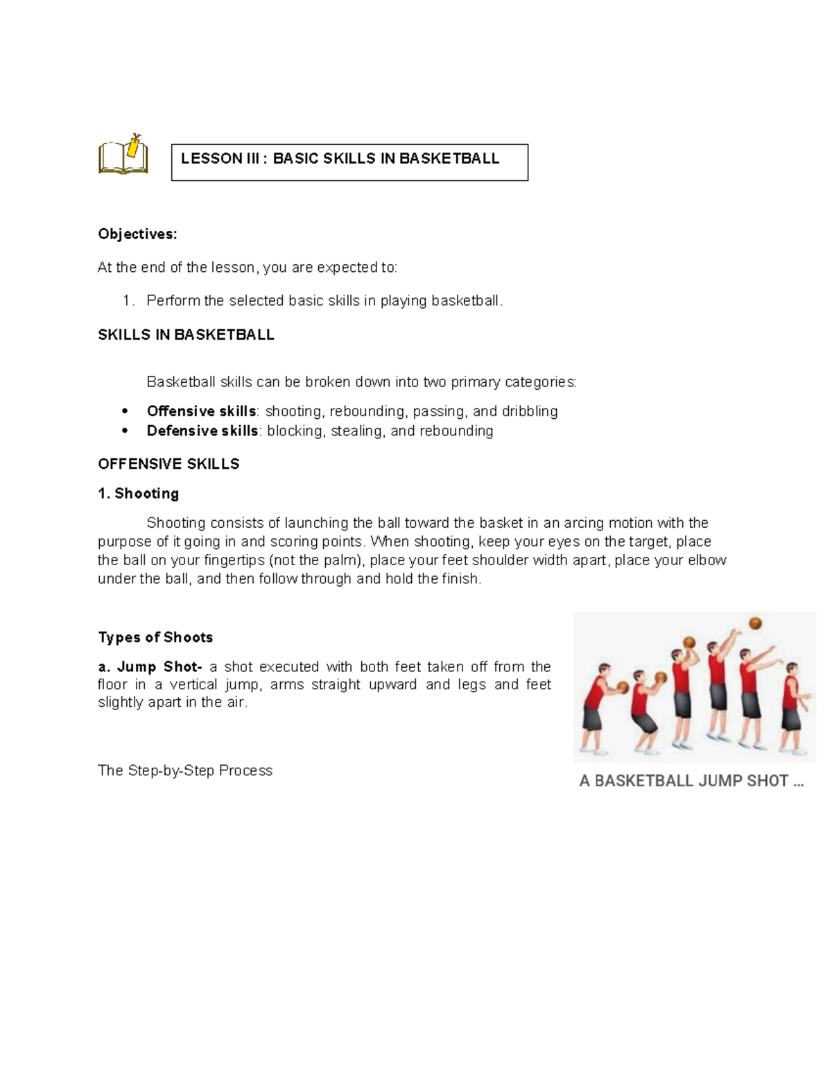 Basketball Lesson III - Objectives: At the end of the lesson, you are ...