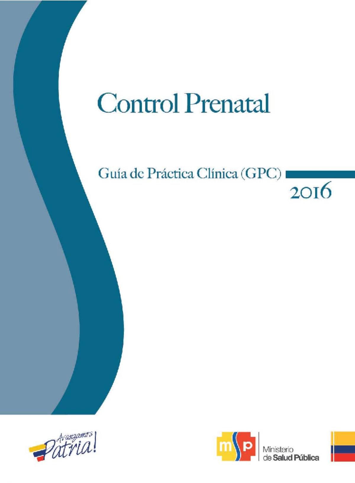 Guía de Práctica Clínica: Control Prenatal MSP EC 2015 - Studocu