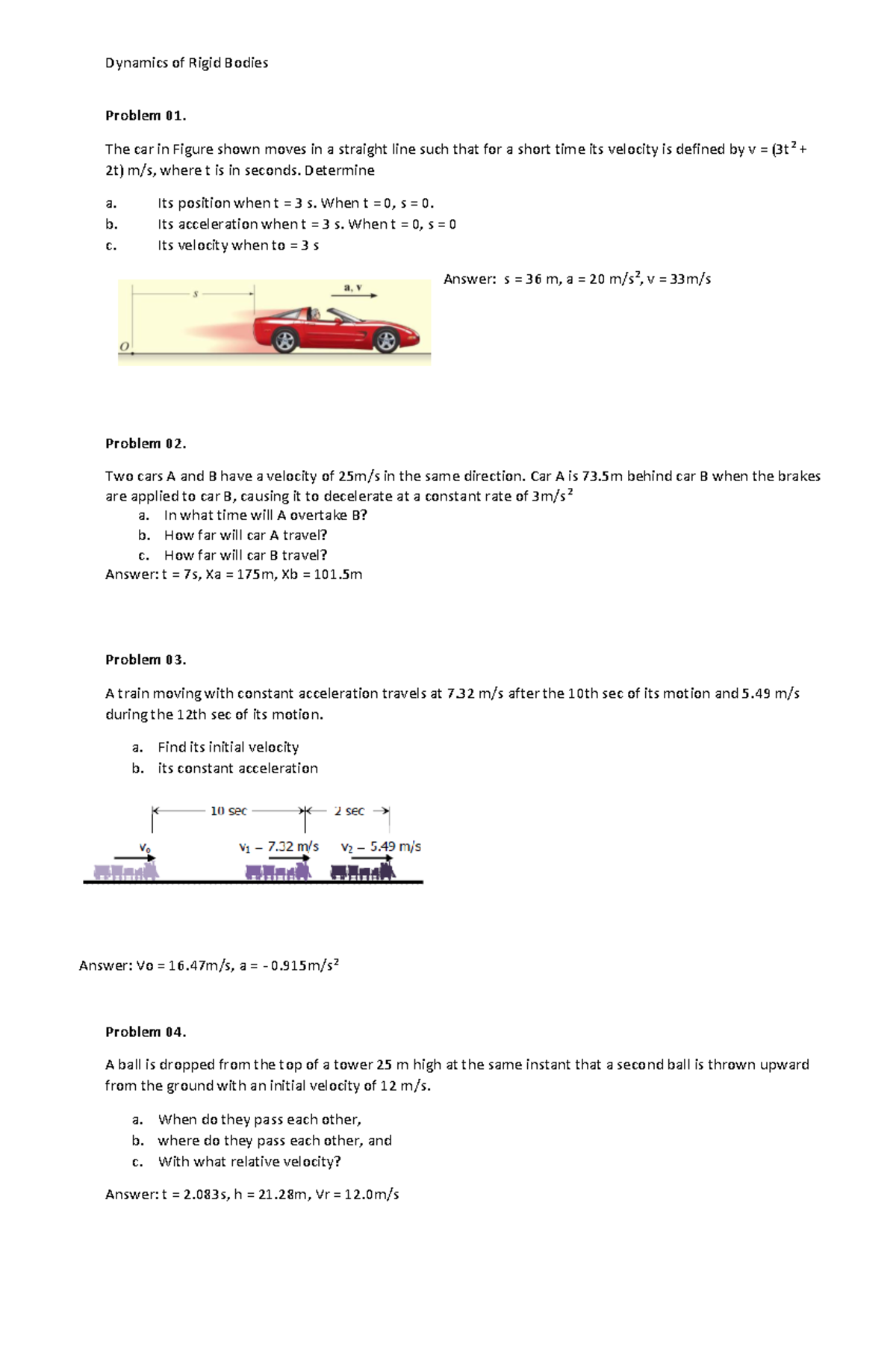 Dynamics of Rigid Bodies - Problem 01. The car in Figure shown moves in ...