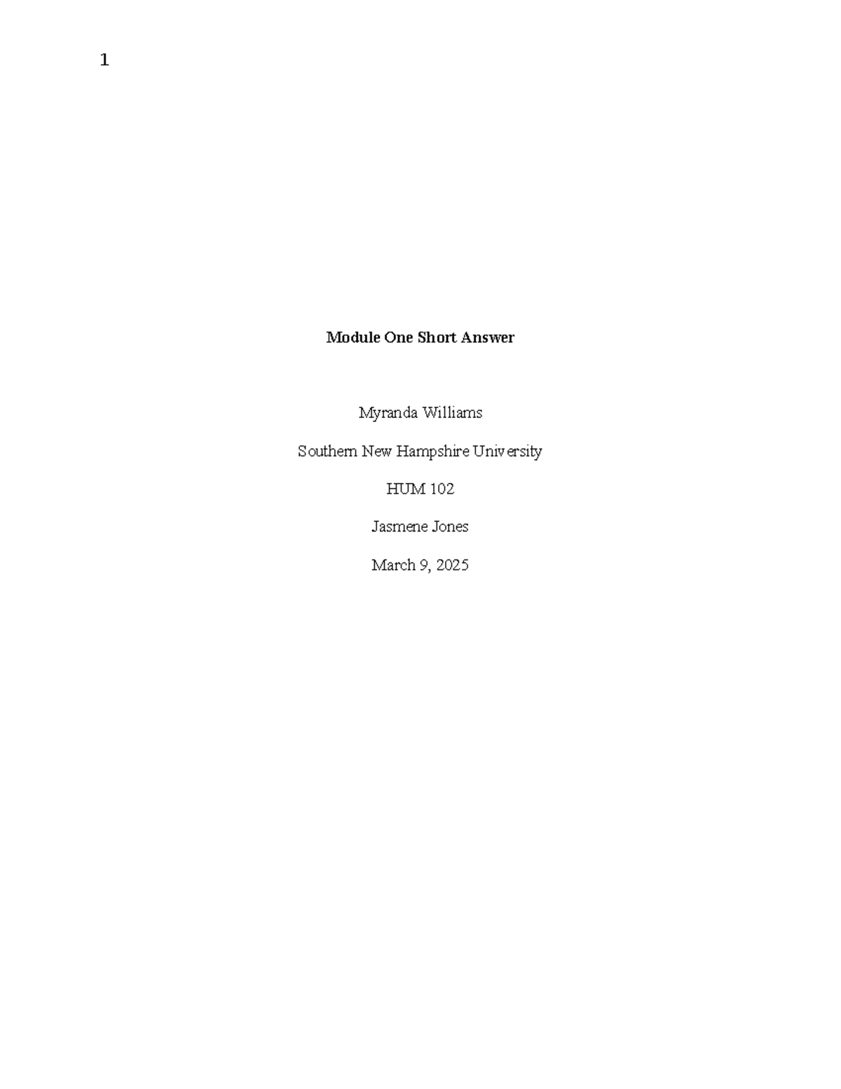 HUM 102 Module 1 - Assignment - 1 Module One Short Answer Myranda ...