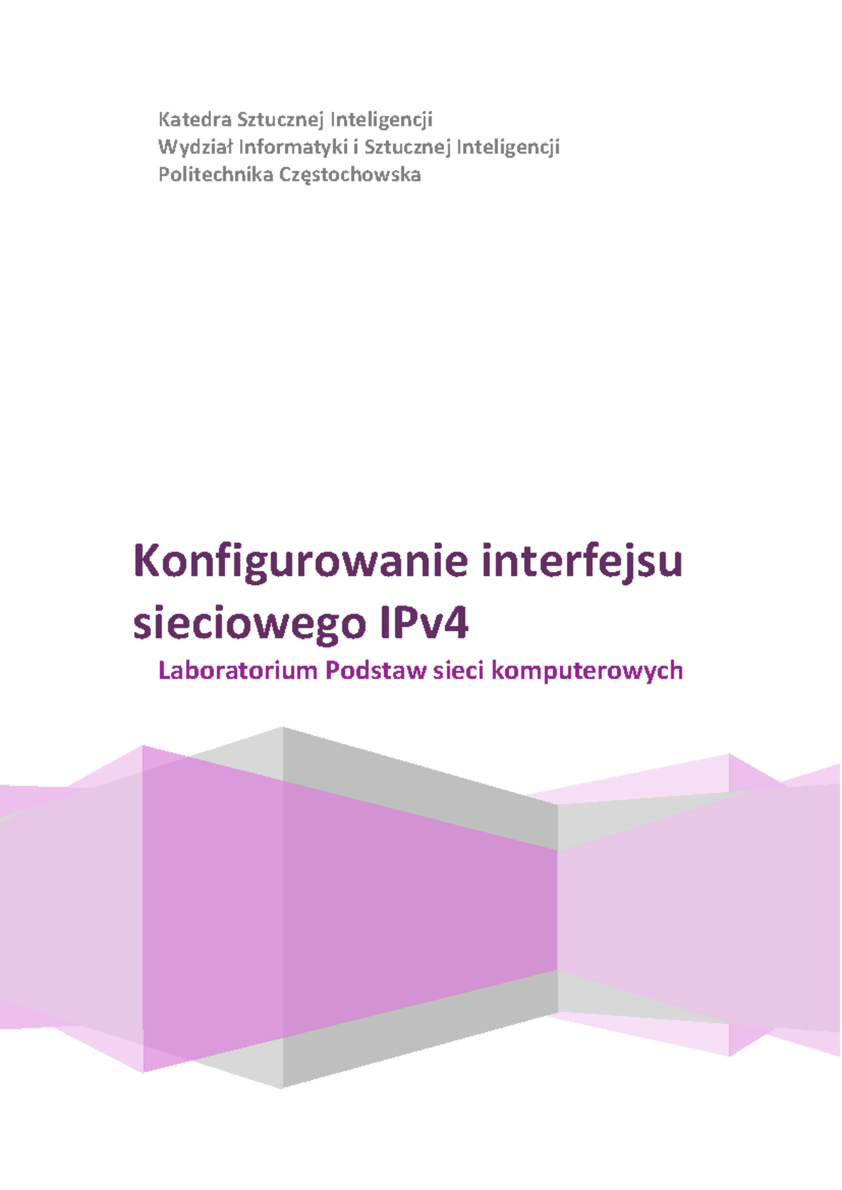 Konfiguracja interfejsu sieciowego IPv4 - Laboratorium Sztucznej ...