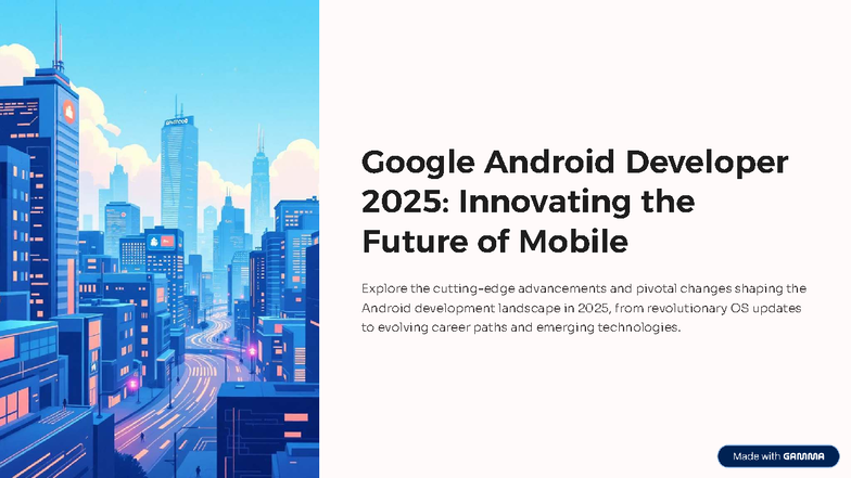 Google Android Developer 2025: Advancements & Career Insights - Studocu