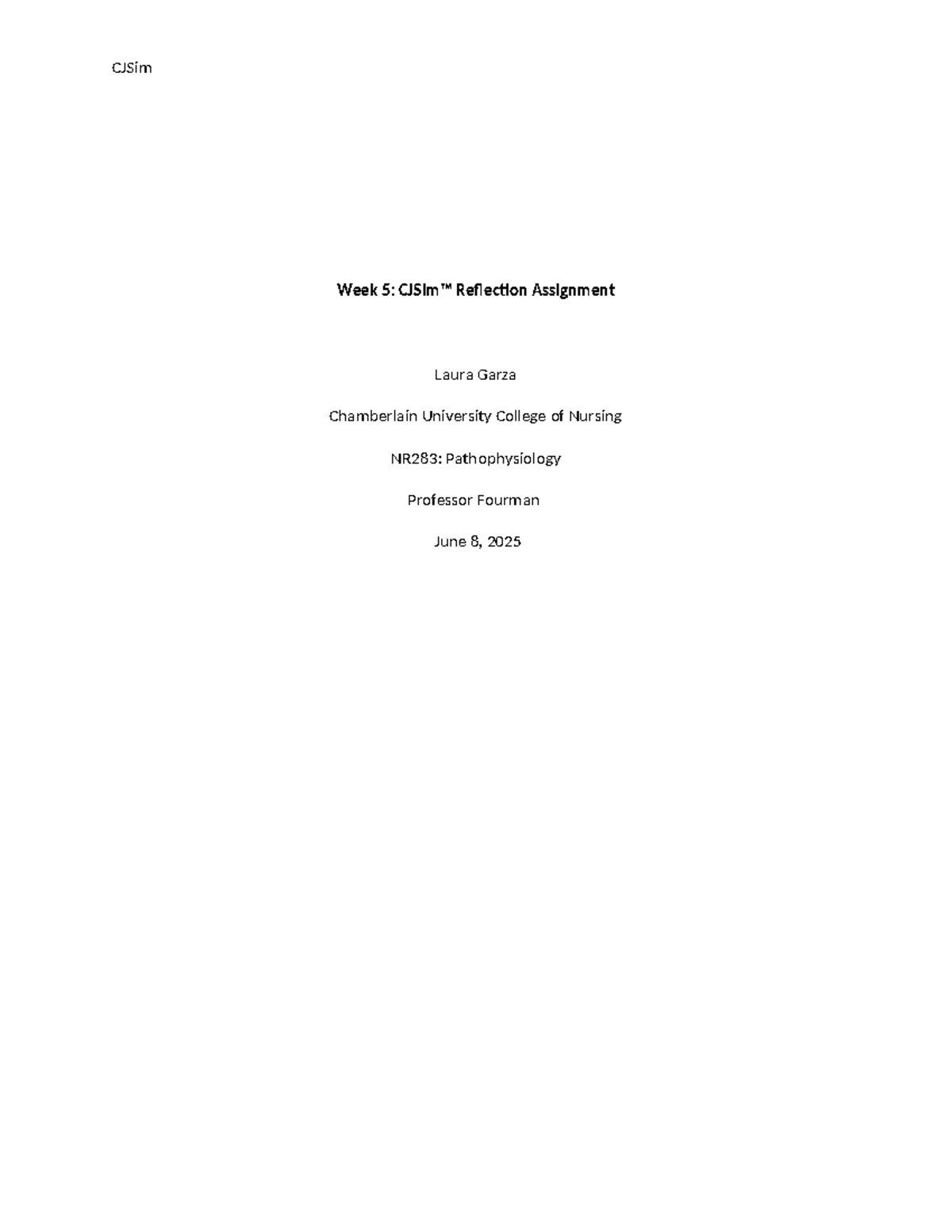 CJSim Week 5 Reflection Assignment - NR283 Pathophysiology - Studocu