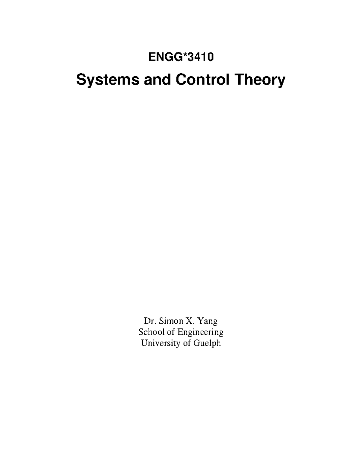 ENGG3410 lecture notes - ENGG* Systems and Control Theory Dr. Simon X ...