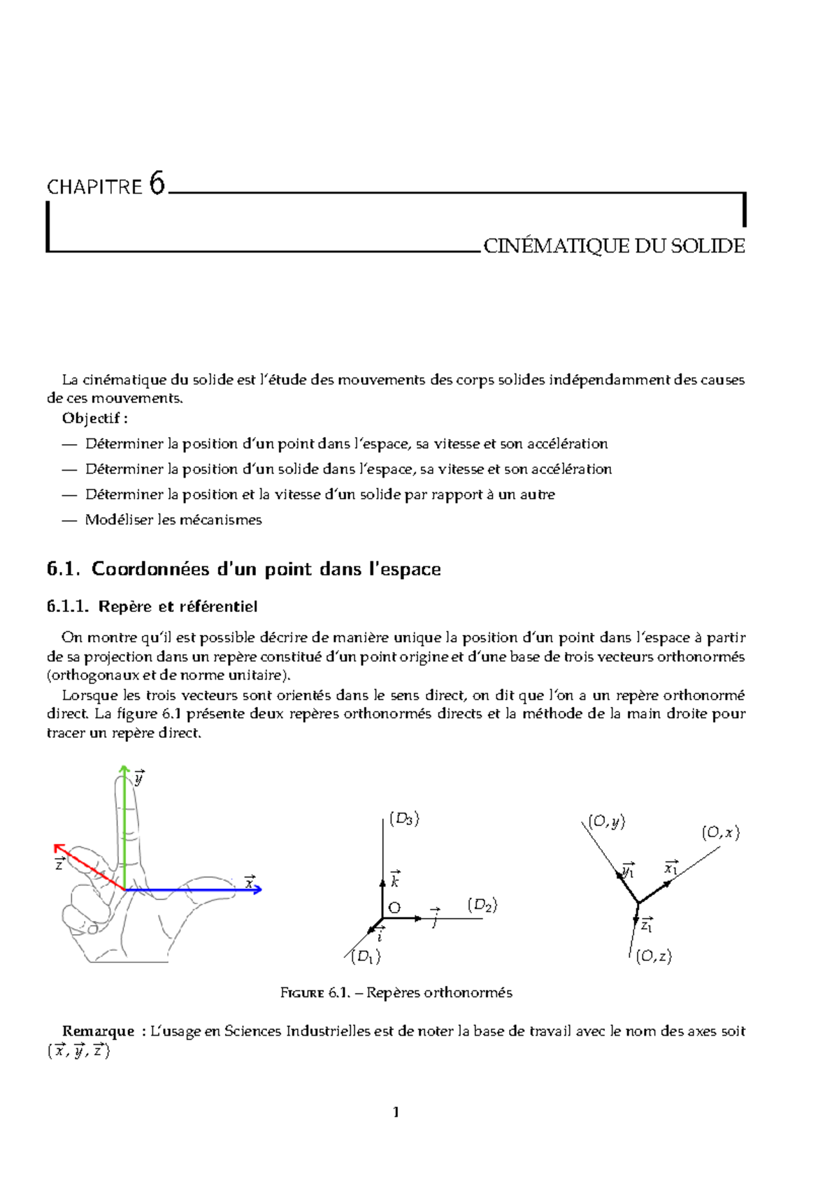 Cinématique du solide - CHAPITRE 6 CINÉMATIQUE DU SOLIDE La cinématique du solide est l’étude ...