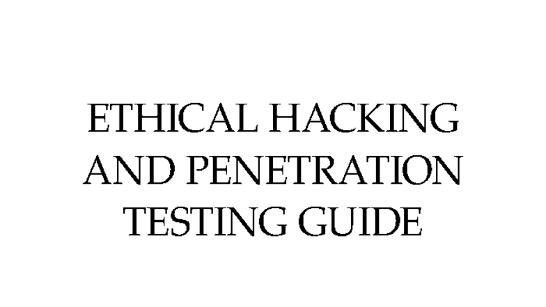 Ethical Hacking & Penetration Testing Guide (2015) - Studocu