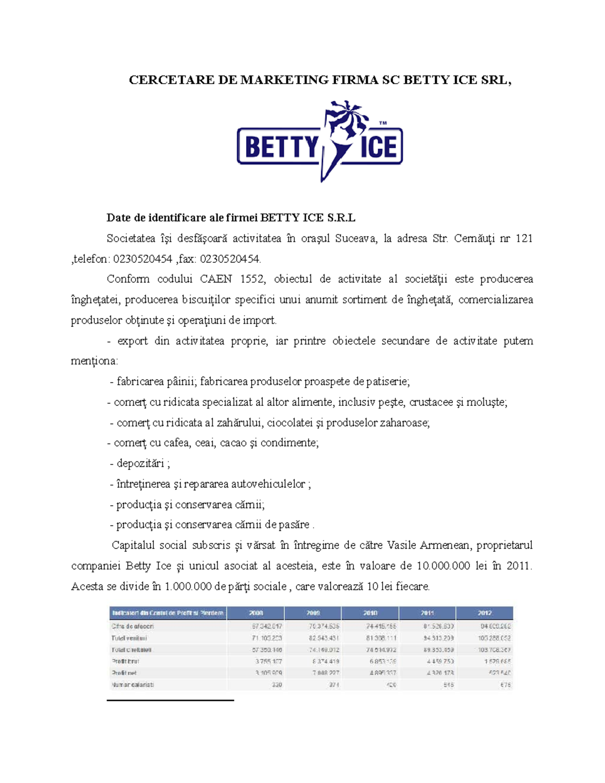 Marketing 1: Proiect de Cercetare asupra SC Betty Ice SRL - Studocu