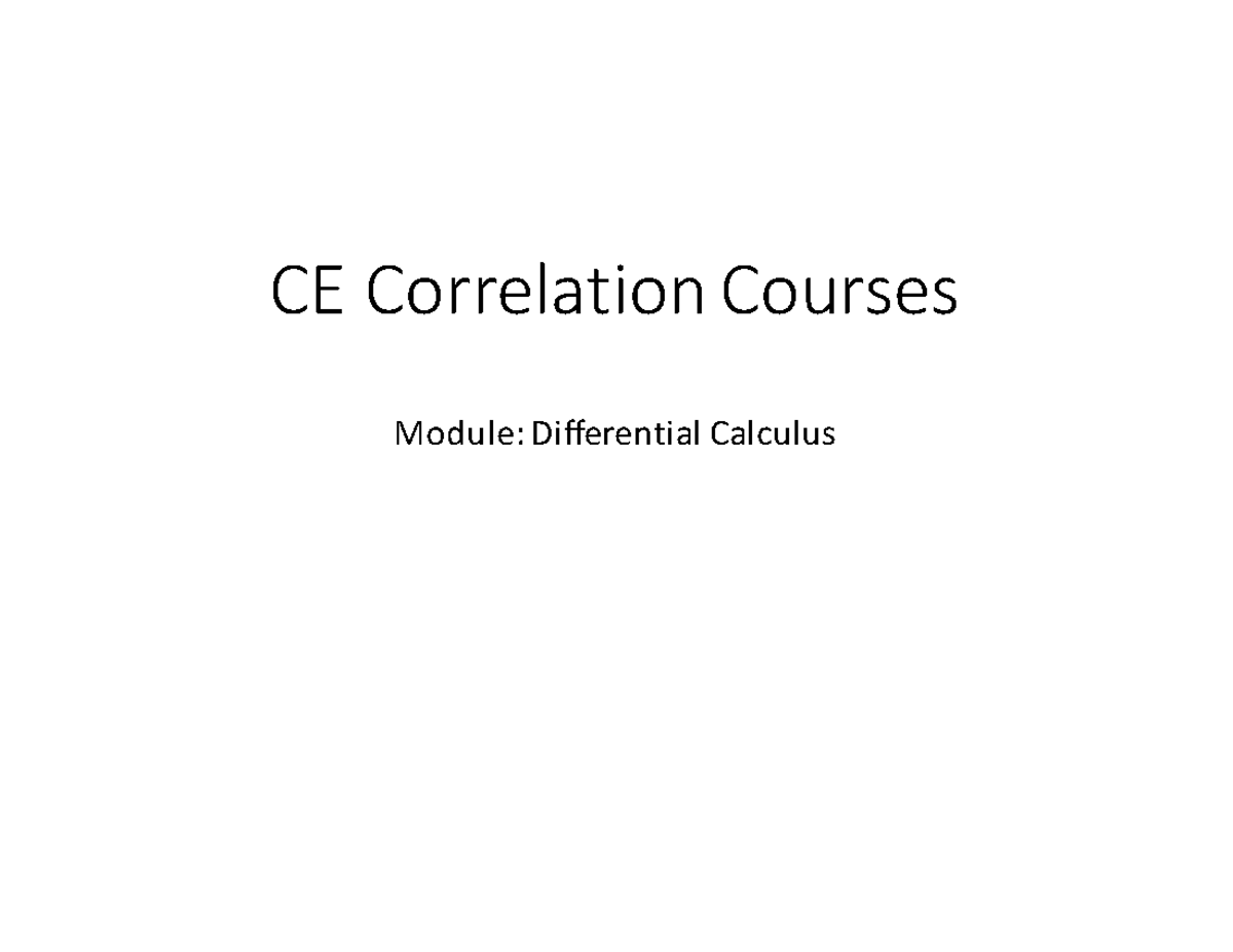 Lecture 1 - Differential Calculus - CE Correlation Courses Module: Differential Calculus - Studocu