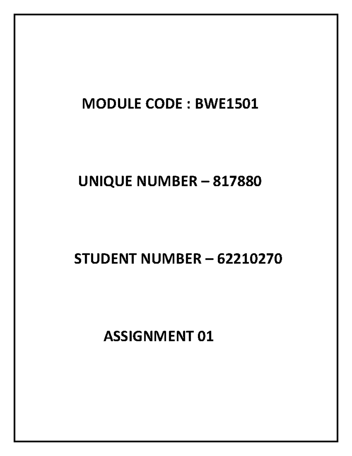 BWE1501- Assignment 1 S1 - MODULE CODE : BWE UNIQUE NUMBER – STUDENT ...