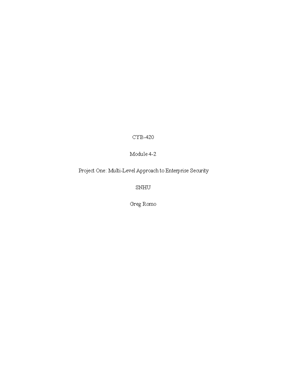 CYB 420 Module 4 Project 1: Multi-Level Approach to Enterprise Security ...