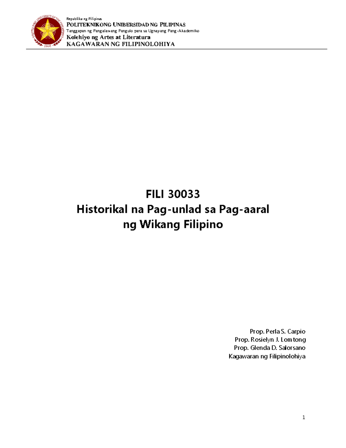 FILI 30033: Historikal na Pag-unlad ng Wikang Filipino sa Akademiko ...