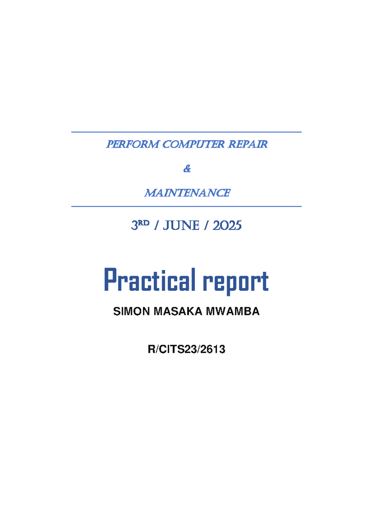 Perform Computer Repair & Maintenance Practical Report - June 2025 ...