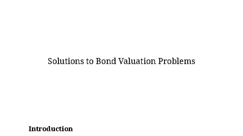 Solutions to Bond Valuation Problems (FIN 301) - Studocu