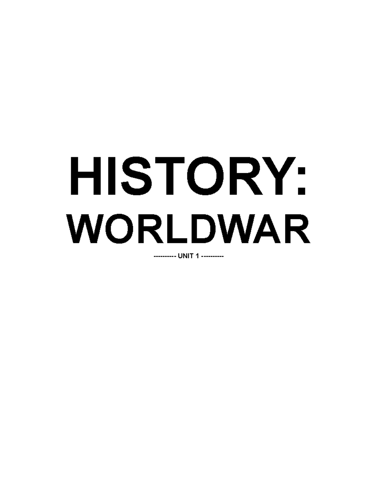 CHC2D1- History Semester Notes - HISTORY: WORLDWAR - UNIT 1 - Tuesday ...