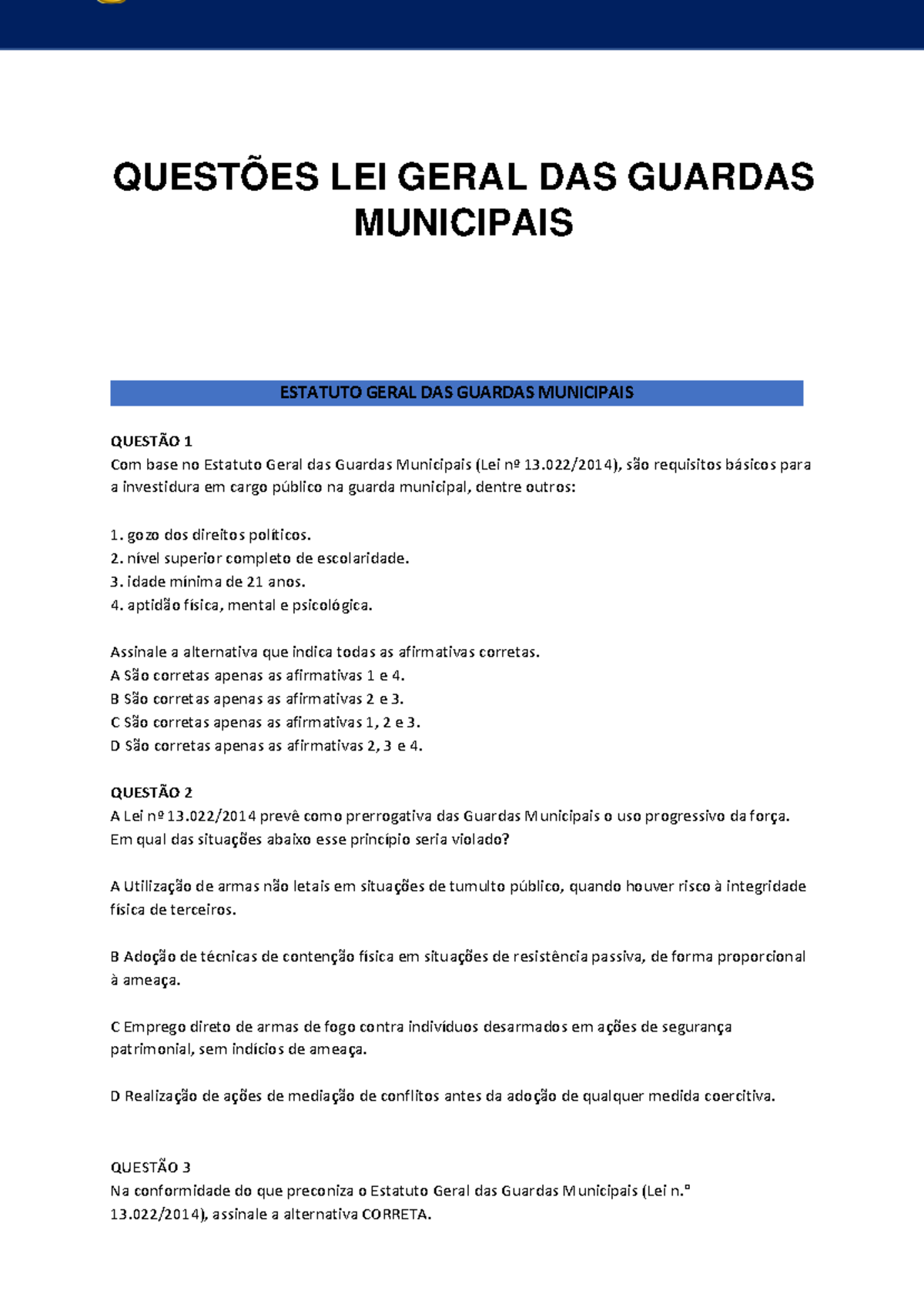 QUESTÕES LEI GERAL DAS GUARDAS MUNICIPAIS - ESTATUTO GERAL - Studocu
