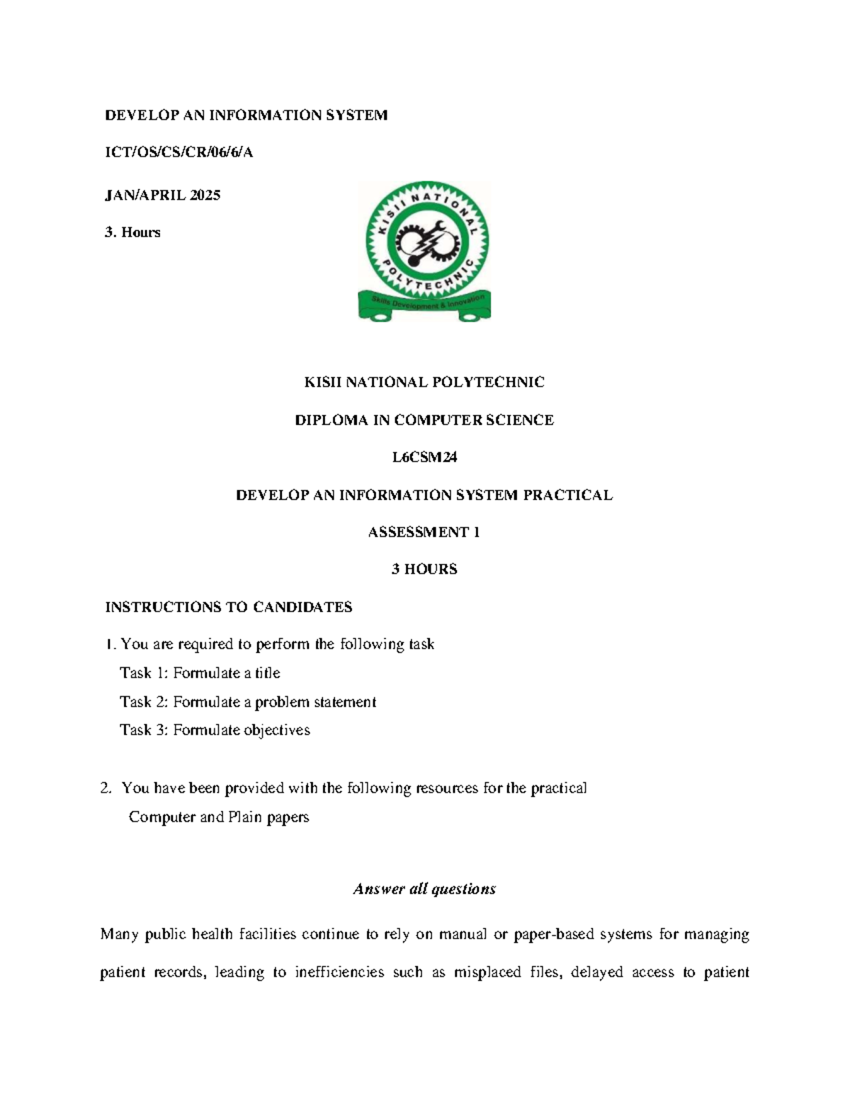 KISII NATIONAL POLYTECHNIC L6CSM24: Develop an Info System P1 - Studocu