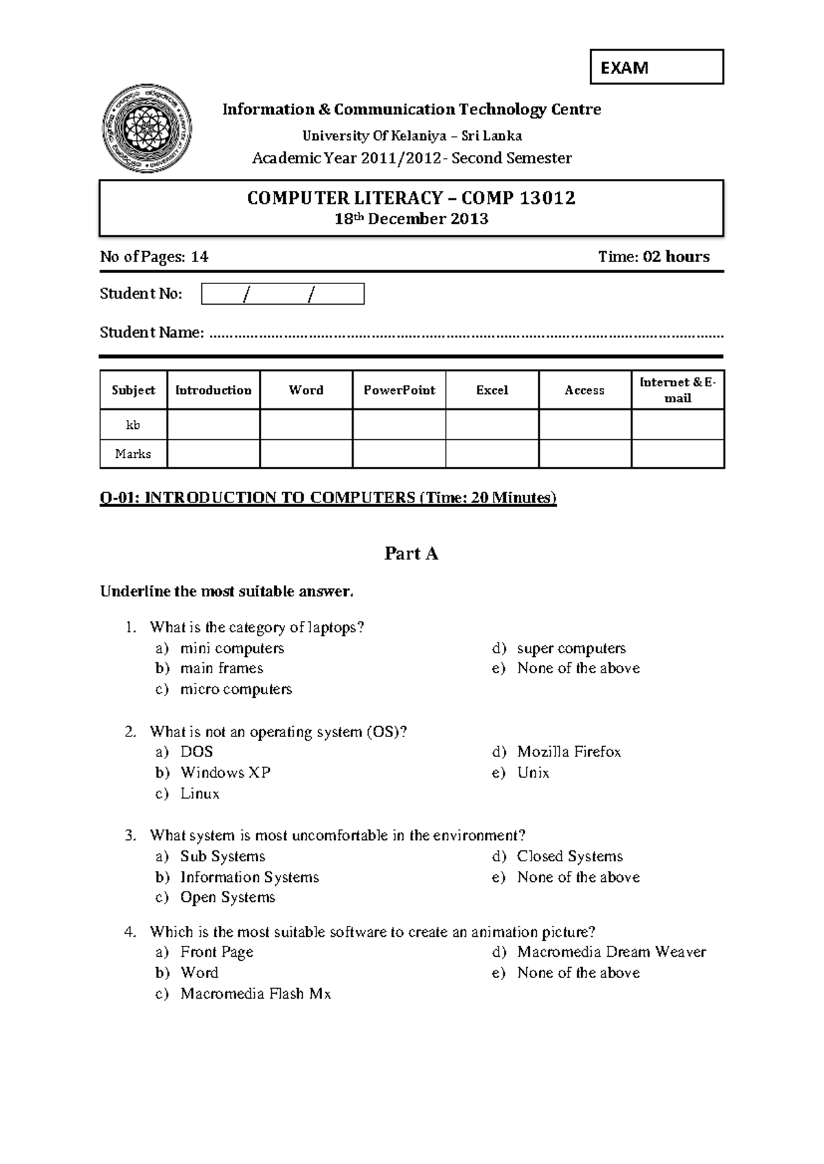 COMPUTER LITERACY EXAM – COMP 13012, 13 December 2013 Questions - Studocu
