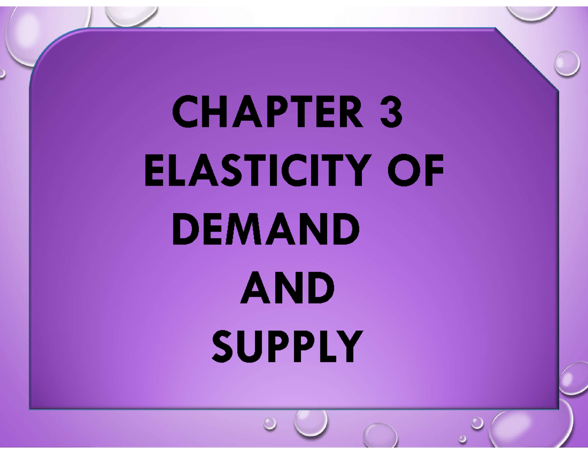 CHAPTER 3 - ELASTICITY OF DEMAND AND SUPPLY (ECO) - Studocu