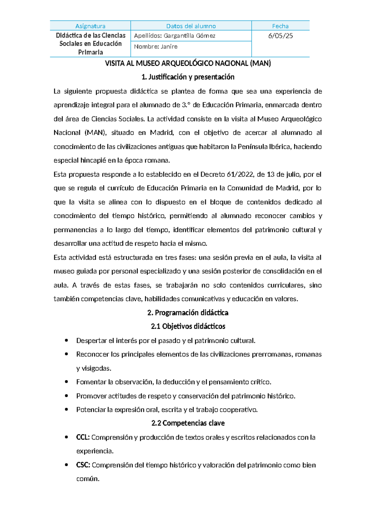 Propuesta Didáctica: Visita al MAN para 3.º de Educación Primaria - Studocu