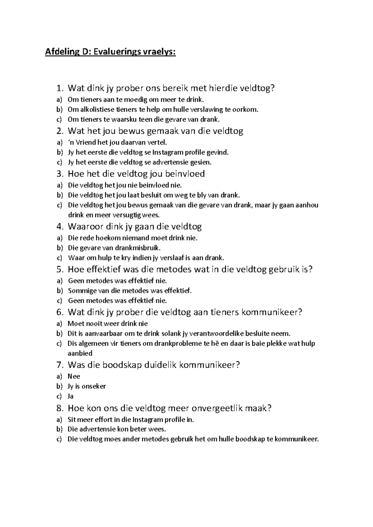 Afdeling D: Evaluerings Vraelys Resultate en Ontleding van 'n Veldtog ...