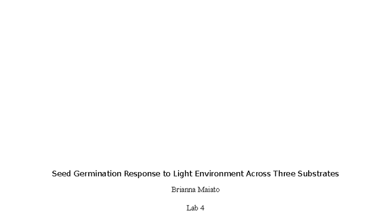 Biol 2P94 Lab 4: Seed Germination Response to Light & Substrates - Studocu