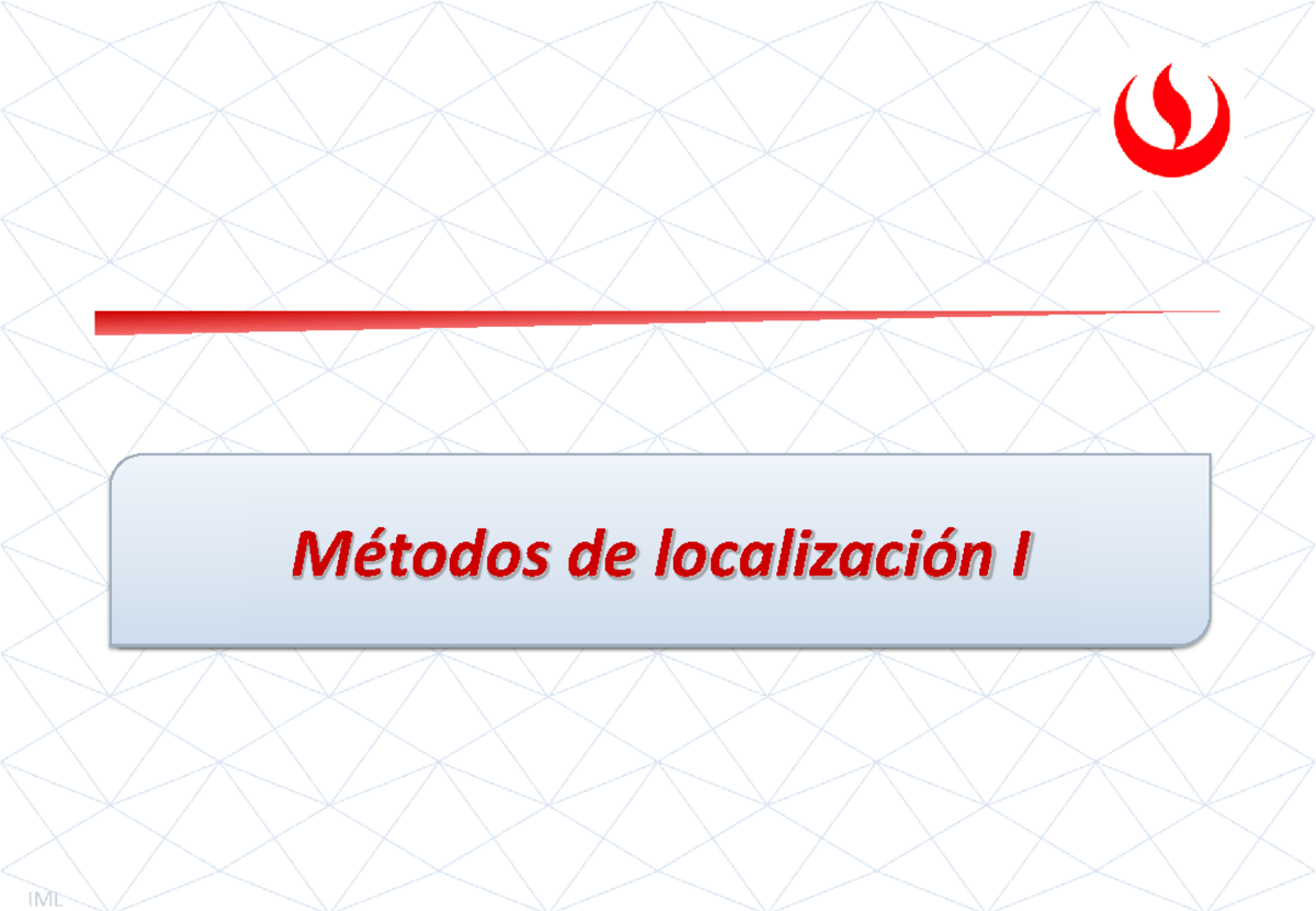 Métodos de Localización: Macro y Micro Análisis - IN320 II242 - Studocu