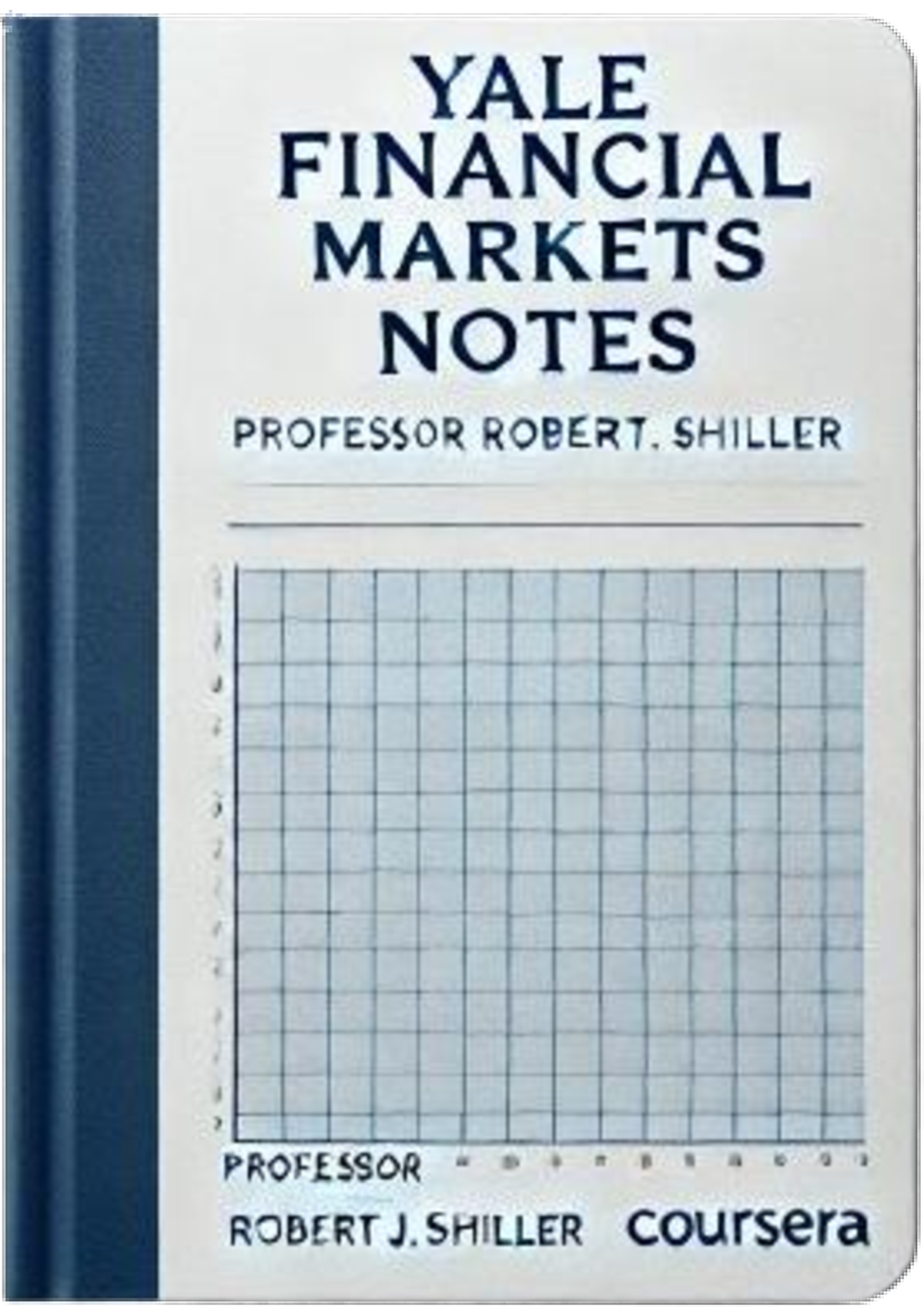 Yale Financial Markets: Comprehensive Study Notes and Insights - Studocu