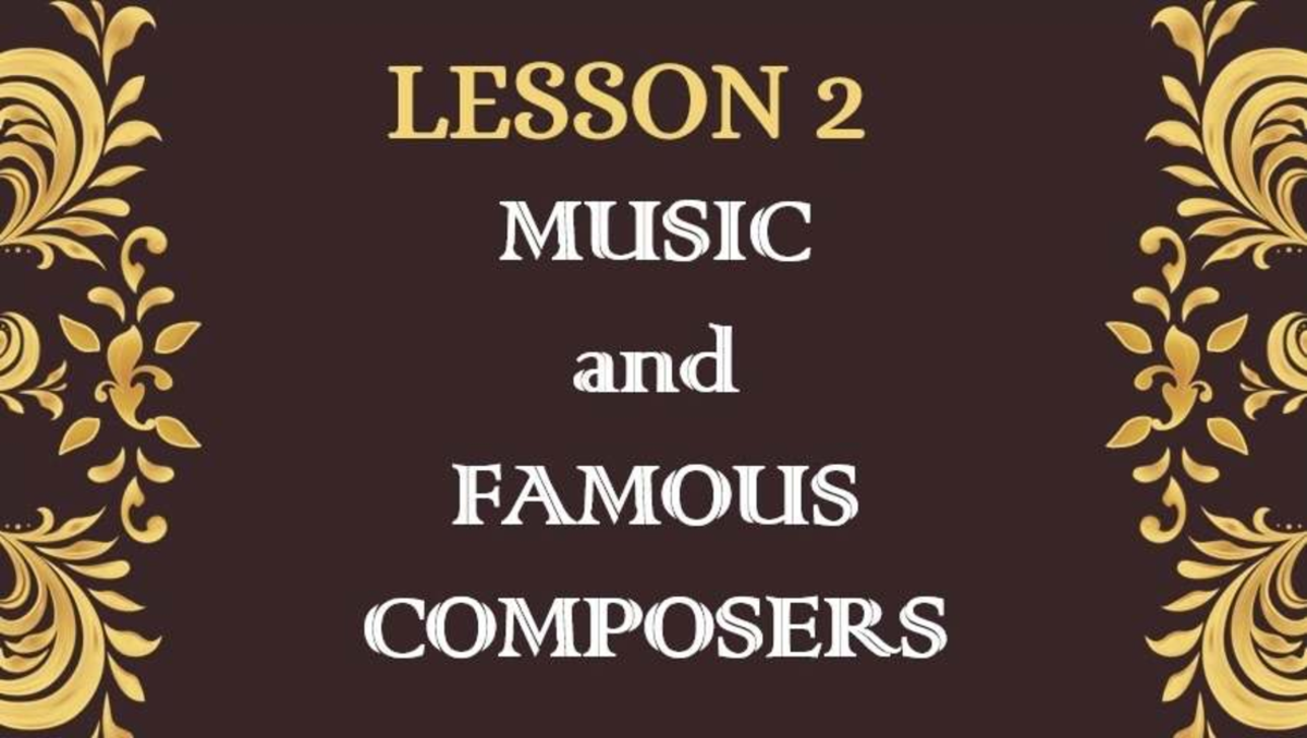 LESSON 2: BAROQUE MUSIC & FAMOUS COMPOSERS - Studocu