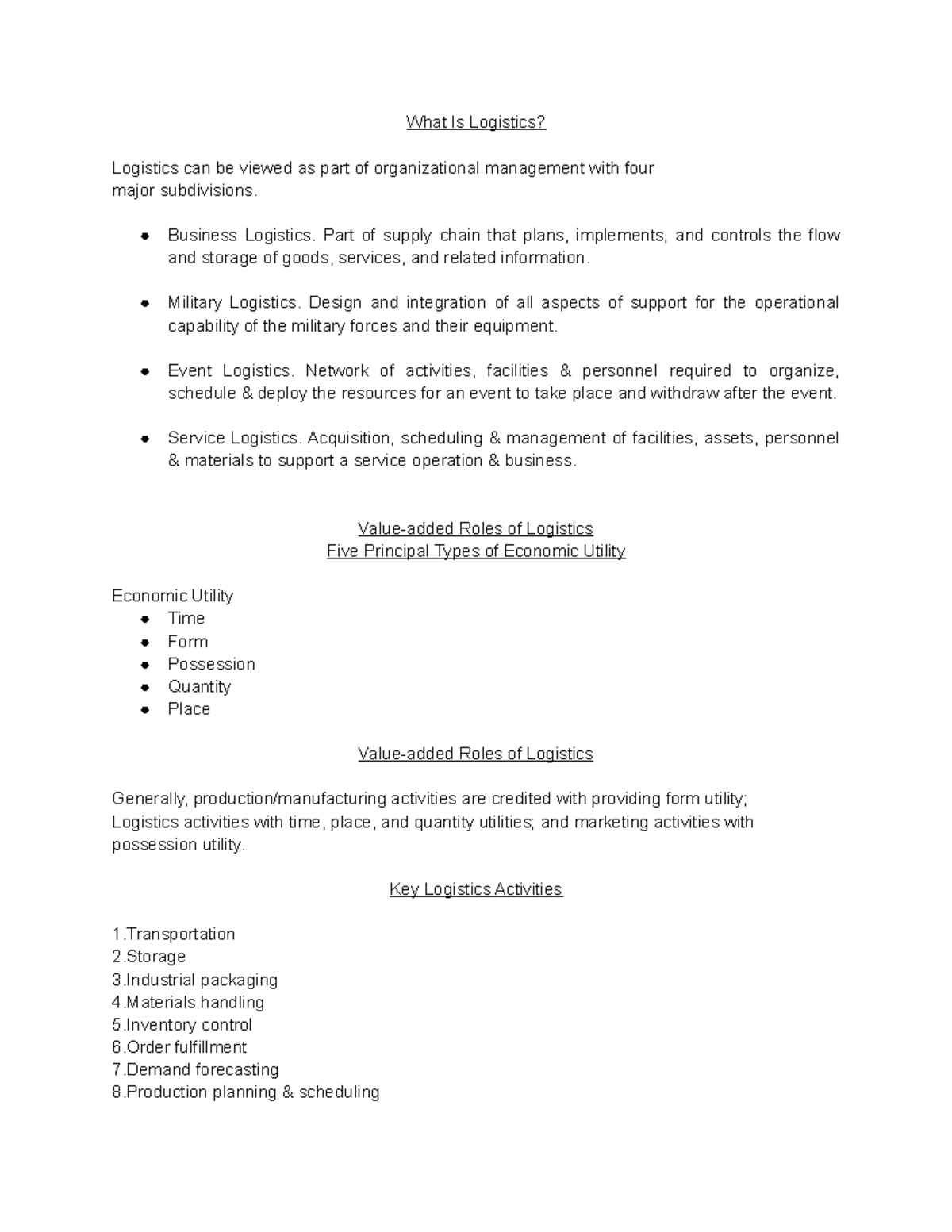 Chapter 3 Logistics - What Is Logistics? Logistics can be viewed as ...