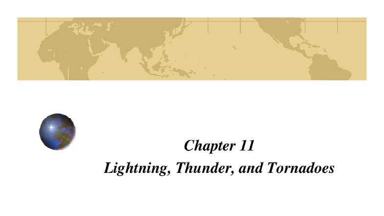 Understanding Thunderstorms, Lightning, and Tornadoes: Chapter 11 ...