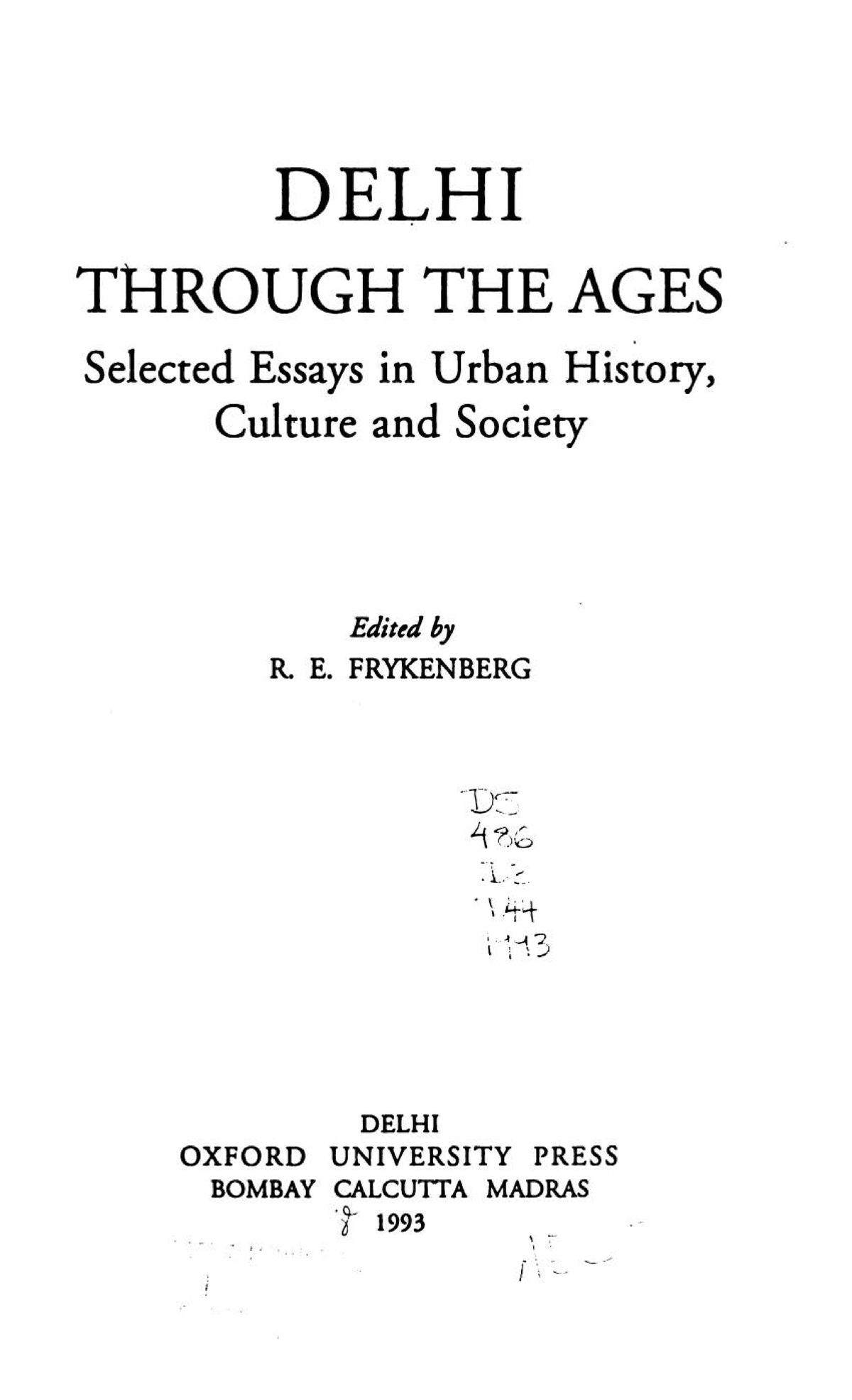 Athar Ali, The Capital of the Sultans - DELHI THROUGH THE AGES Selected ...