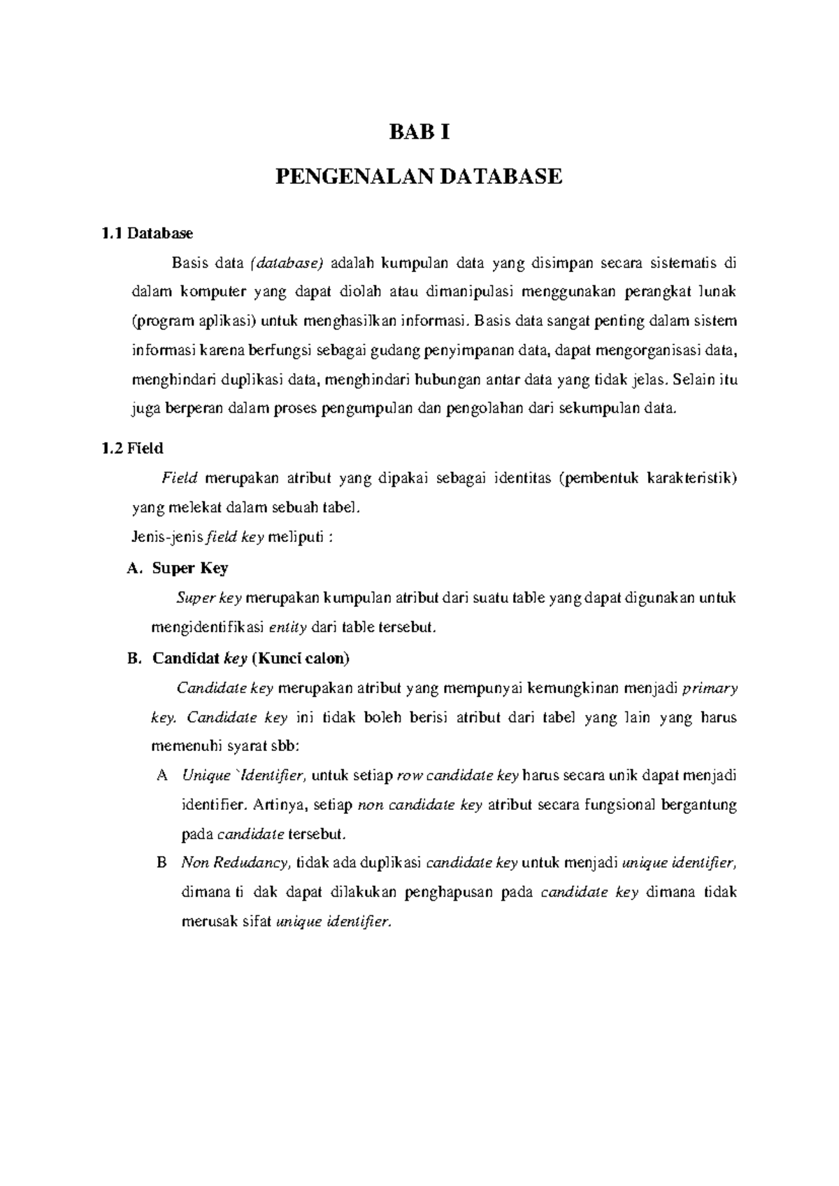 BAB 1 - Database - BAB I PENGENALAN DATABASE 1 Database Basis data (database) adalah kumpulan ...