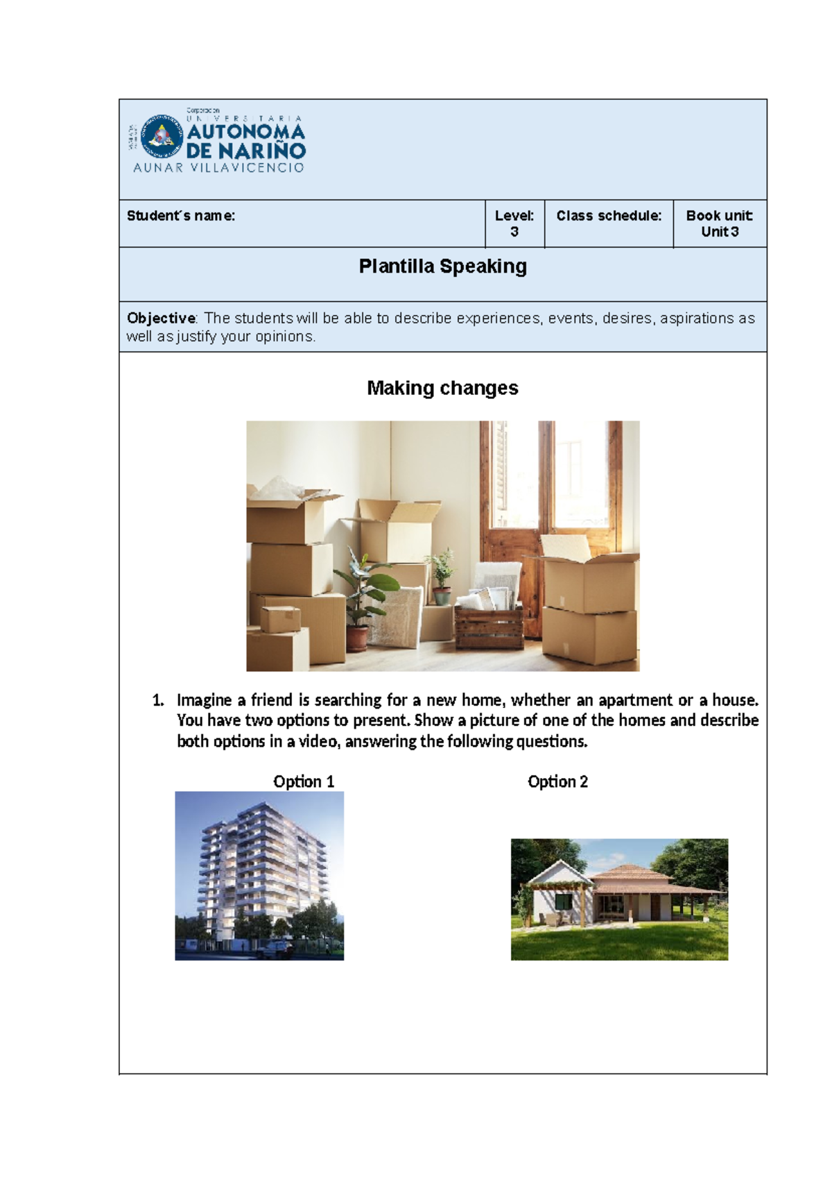 Speaking level 3 - ... - Student ́s name: Level: 3 Class schedule: Book ...