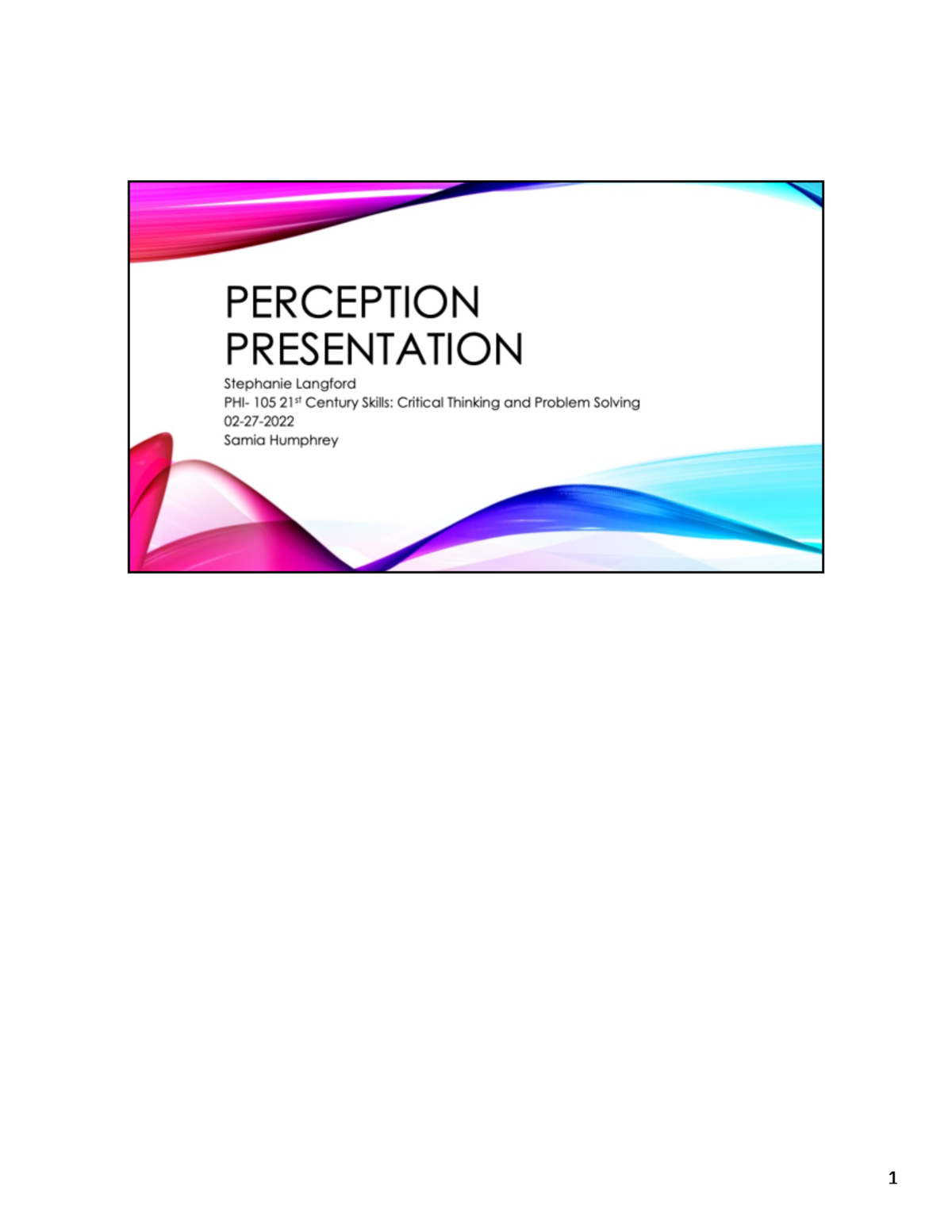 PHI-105 Perception and Its Impact on Critical Thinking: Presentation ...