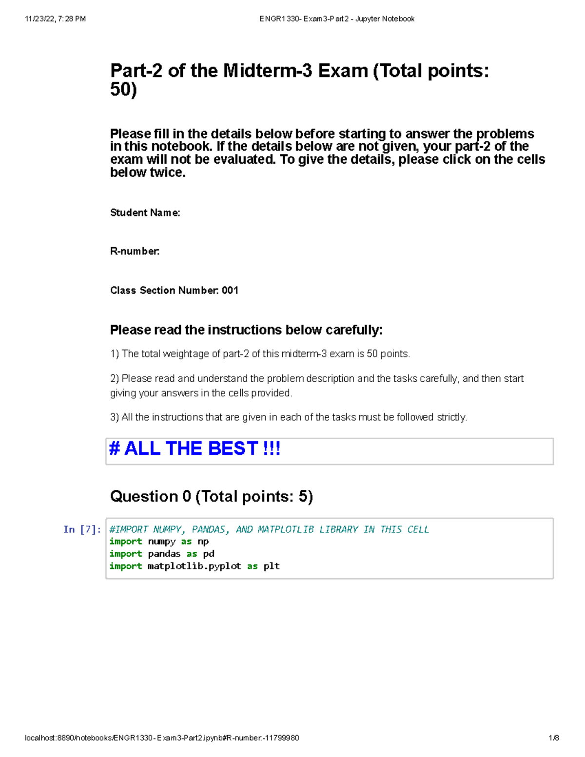 Exam 2 - Part-2 of the Midterm-3 Exam (Total points: 50) Please fill in ...