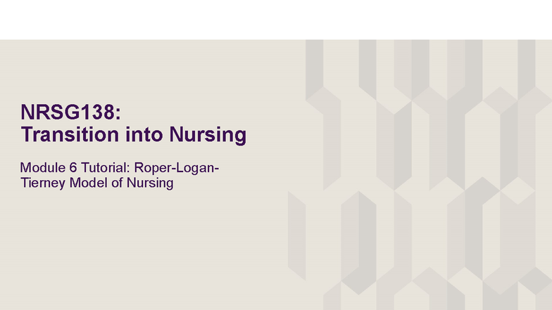 NRSG138: Tutorial 6 - RLT Model of Nursing Case Study Recap - Studocu
