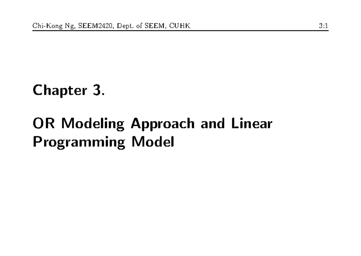 Ng, SEEM2420, Dept. of SEEM, CUHK Chapter 4: Simplex Method for LP Problems - Studocu