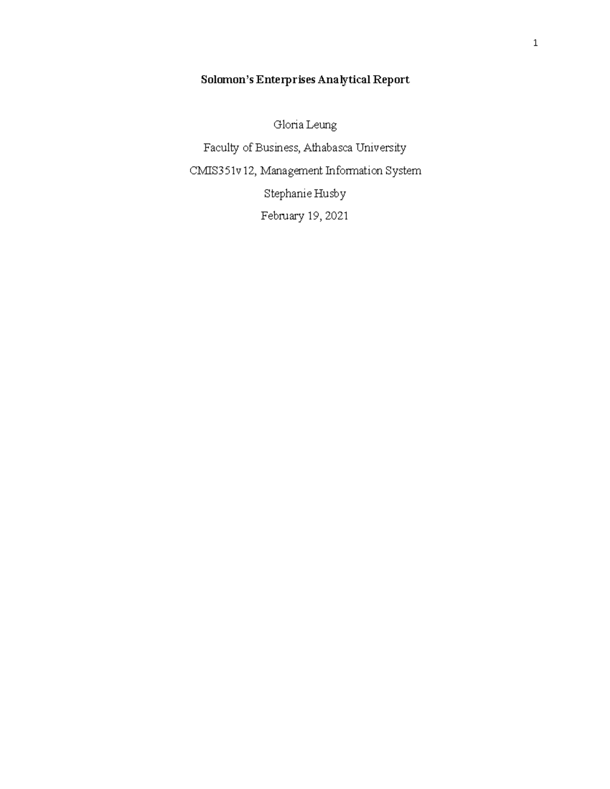 Assignment 1 - CMIS351 - Solomon’s Enterprises Analytical Report Gloria Leung Faculty of ...