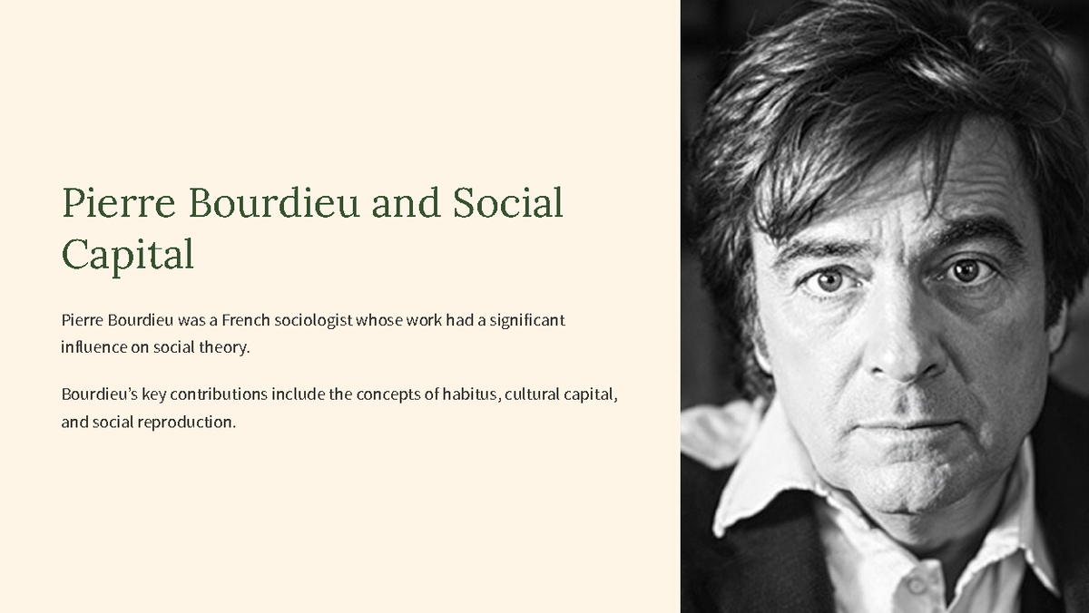 Pierre Bourdieu and Social Capital - Pierre Bourdieu and Social Capital ...