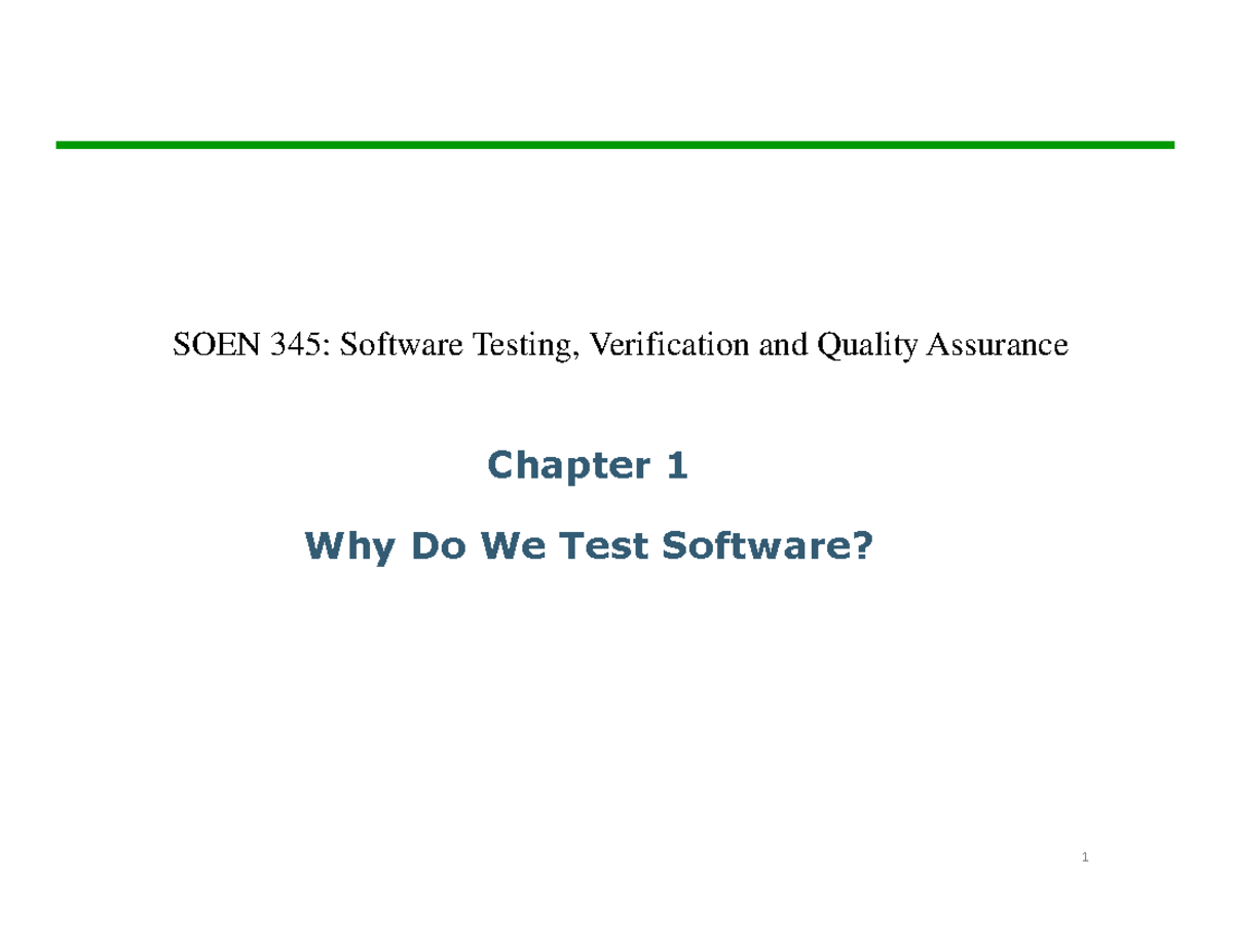 SOEN 345: Software Testing, Verification & QA - Chapter 1 Overview ...